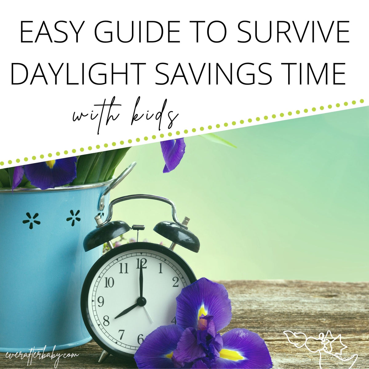 Easy 7 Day Guide to "Spring Forward" With Kids for Daylight Savings Ti ...